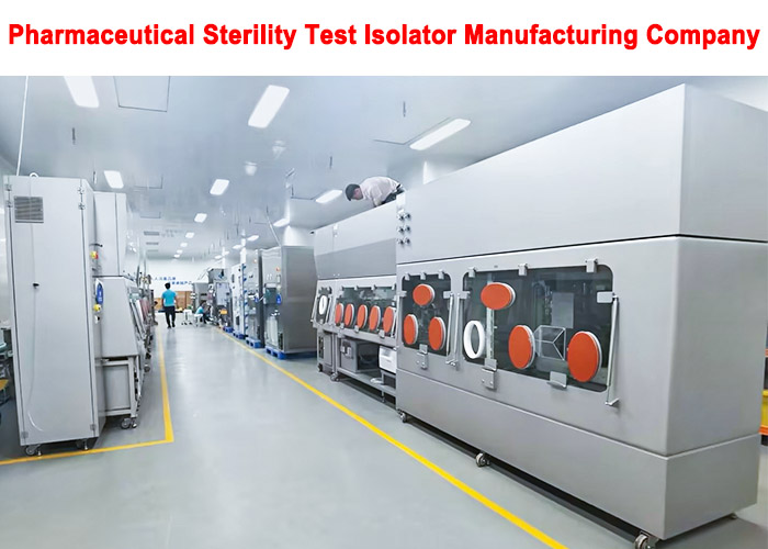 Pharmaceutical Sterile Aseptic Isolator Clean Room Manufacturing Company